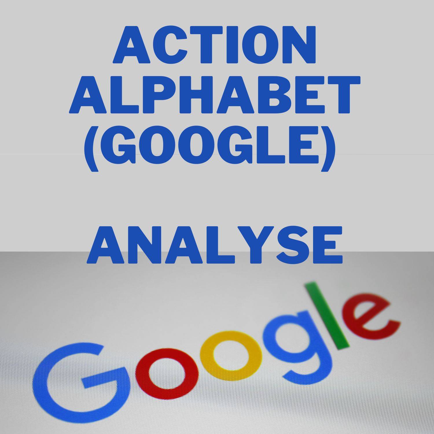 Action Alphabet (Google) Face à l'Ère de l'IA et des Nouvelles ...