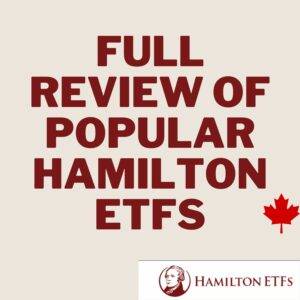 Hamilton ETFs Reviews (5 Best income focused ETFs)