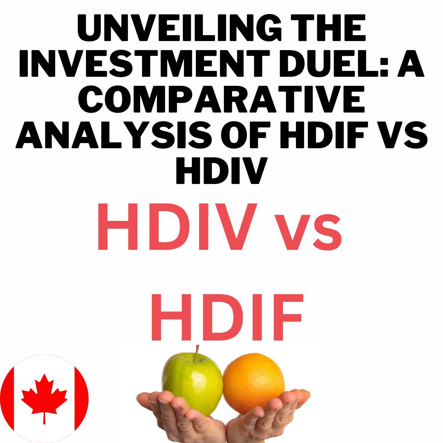 Unveiling the Investment Duel: A Comparative Analysis of HDIF vs HDIV